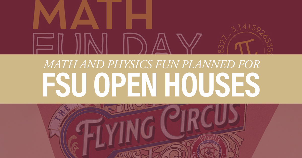 Math and physics fun planned for FSU open houses - Florida State ...
