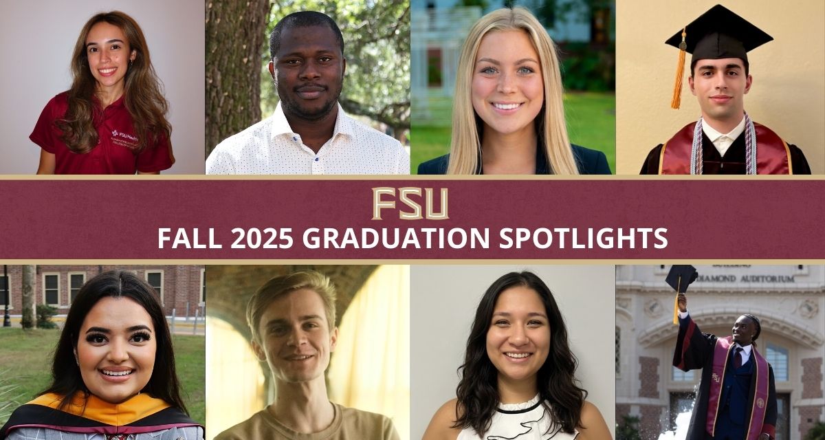 Honoring Achievement: FSU’s fall 2025 graduate spotlights - Florida ...
